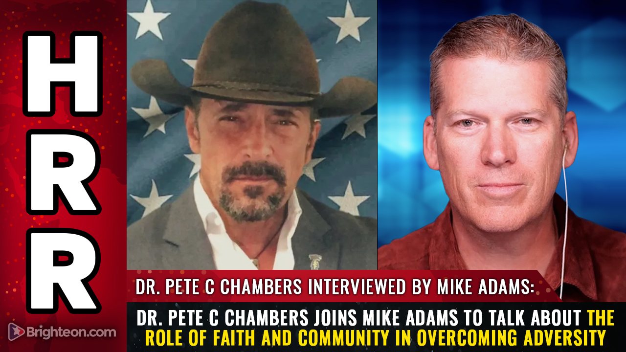 Dr. Pete C Chambers joins Mike Adams to talk about The Role of Faith and Community in Overcoming ...