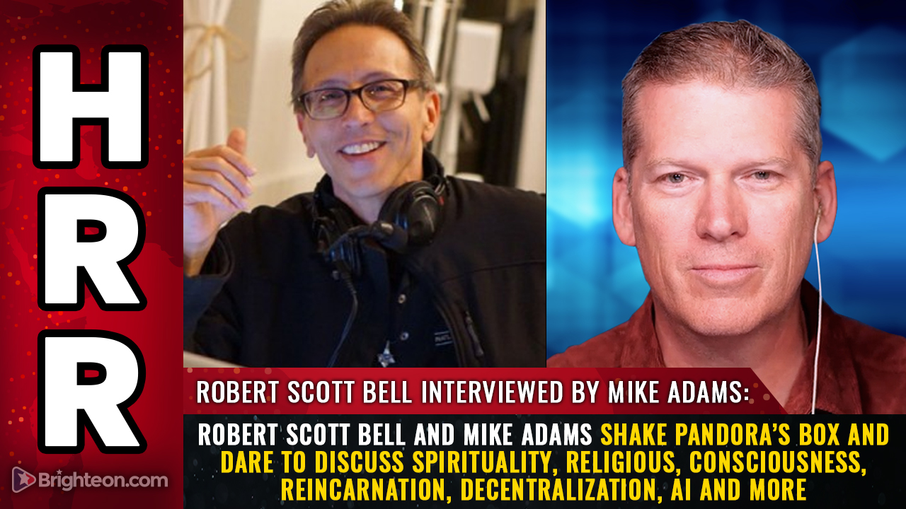 Robert Scott Bell and Mike Adams SHAKE PANDORA’S BOX and dare to ...