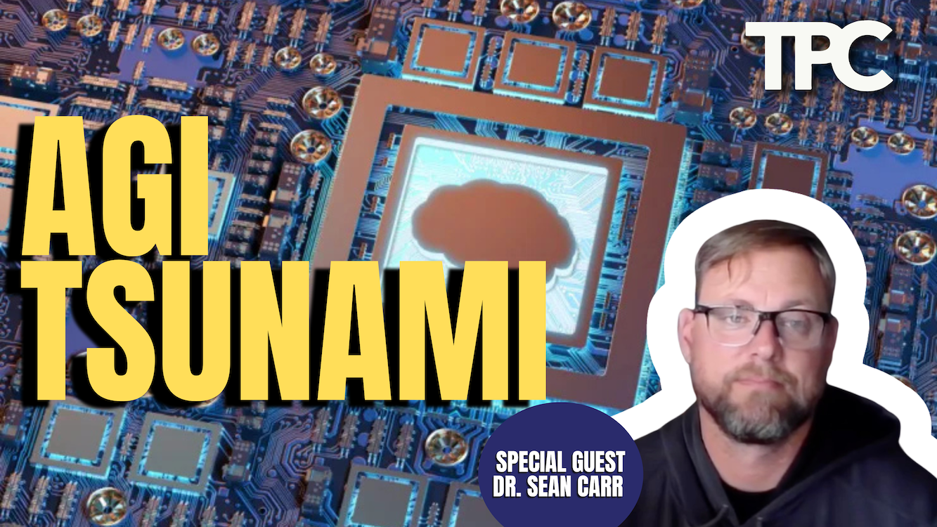 AI Tsunami | Dr. Sean Carr (TPC #1,758) – [your]NEWS
