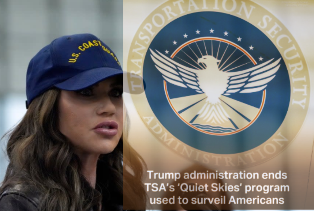 DHS Ends TSA Program “Quiet Skies,” Citing Its Political Weaponization ...