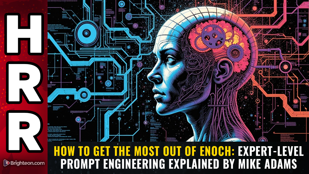 How to get the most out of Enoch: EXPERT-level prompt engineering explained by Mike Adams ...