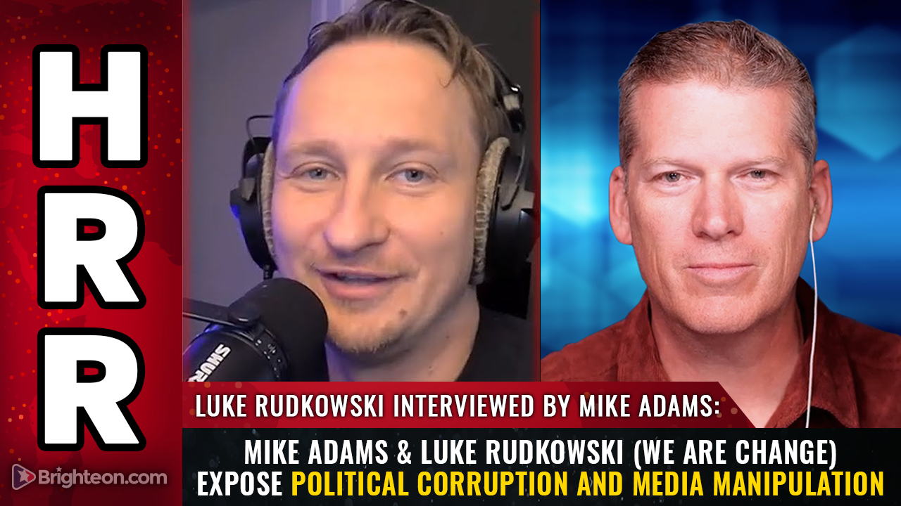 Mike Adams & Luke Rudkowski (We Are Change) Expose Political Corruption ...