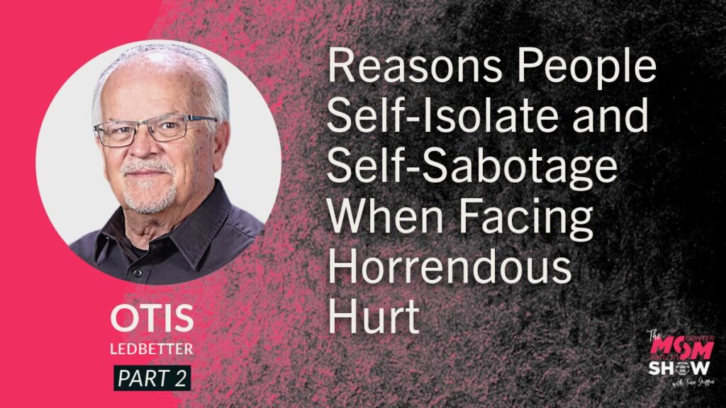 Reasons People Self-Isolate and Self-Sabotage When Facing Horrendous ...