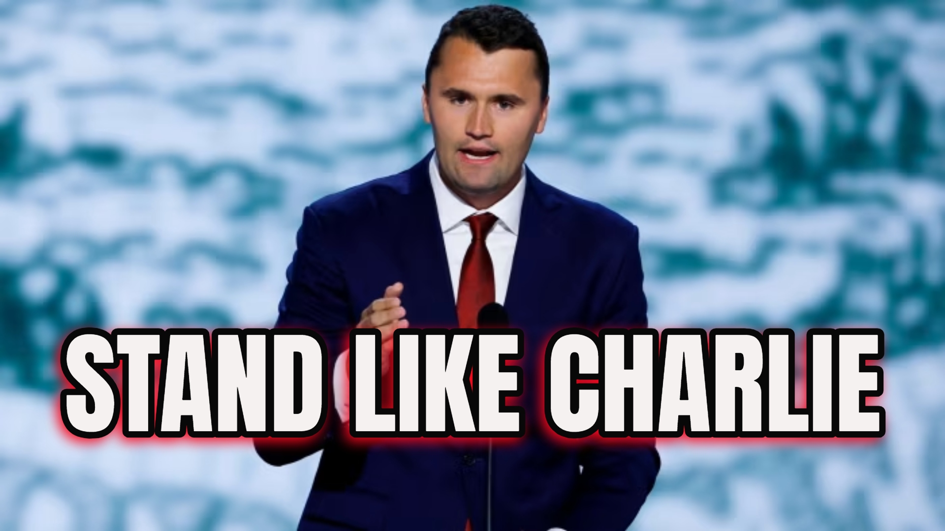 Now More Than Ever, We Need People to Stand Up Like Charlie Kirk ...