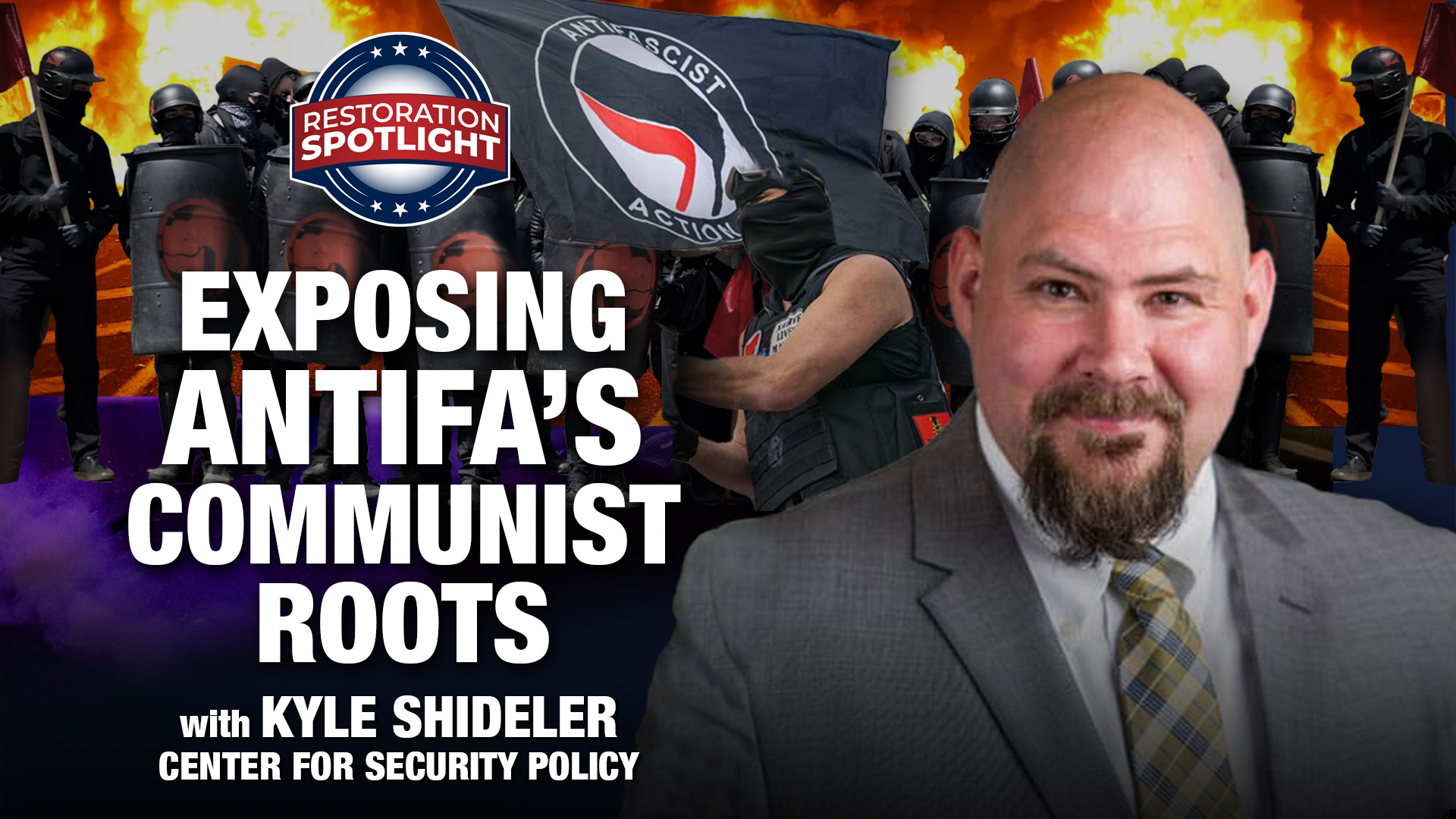 Exposing Antifa’s Communist Roots with Kyle Shideler | Restoration ...