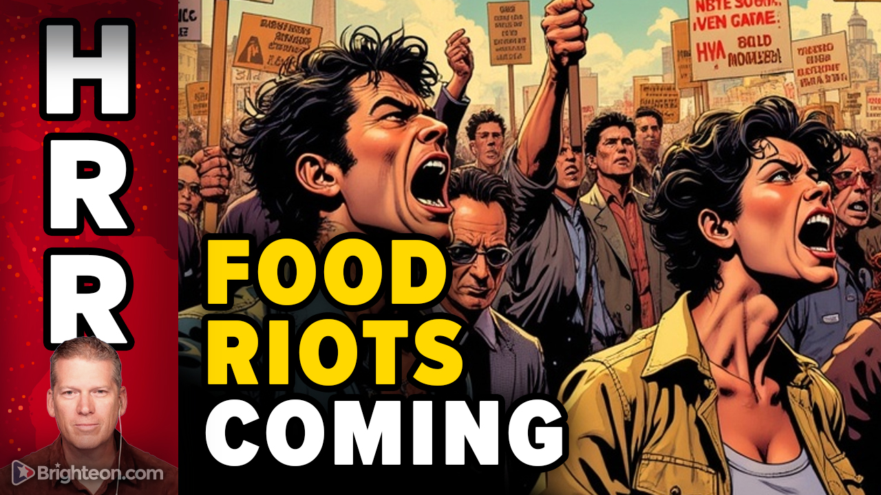 The FOOD RIOTS could begin in weeks – [your]NEWS