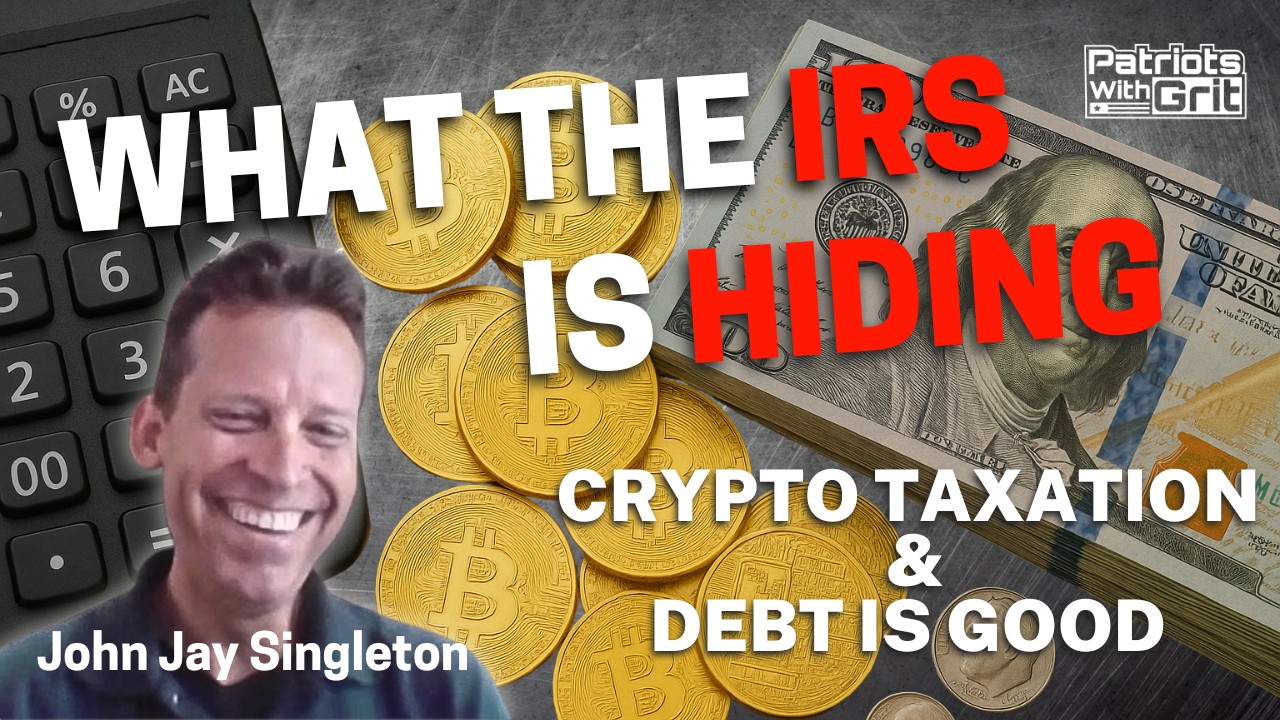 What The IRS Is Hiding: Crypto Taxation & Debt Is Good | John Jay ...