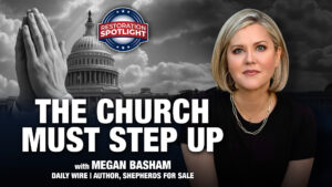 The Church Must Step Up with Megan Basham | Restoration Spotlight ...