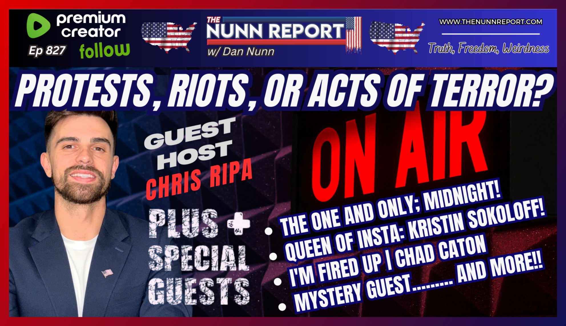 [Ep 827] Protests, Riots, or Terror? | All-Star Guest Line-Up!! – [your ...
