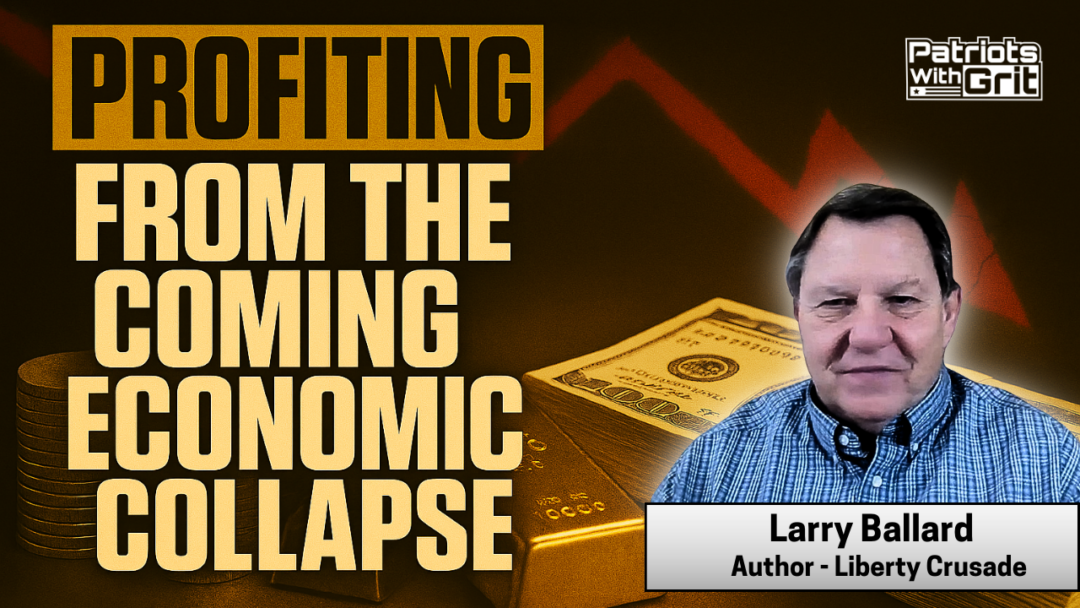 Profiting From The Coming Economic Collapse | Larry Ballard – [your]NEWS