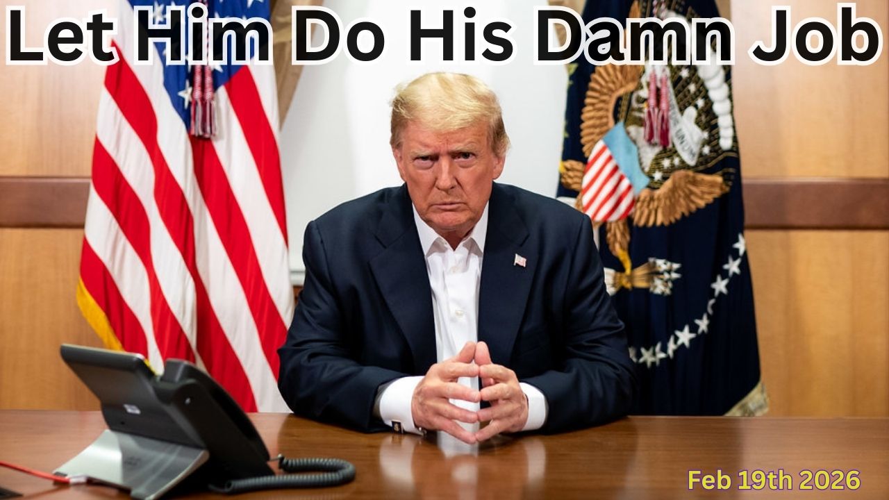 WATCH HERE: Let Him Do His Damn Job – [your]NEWS