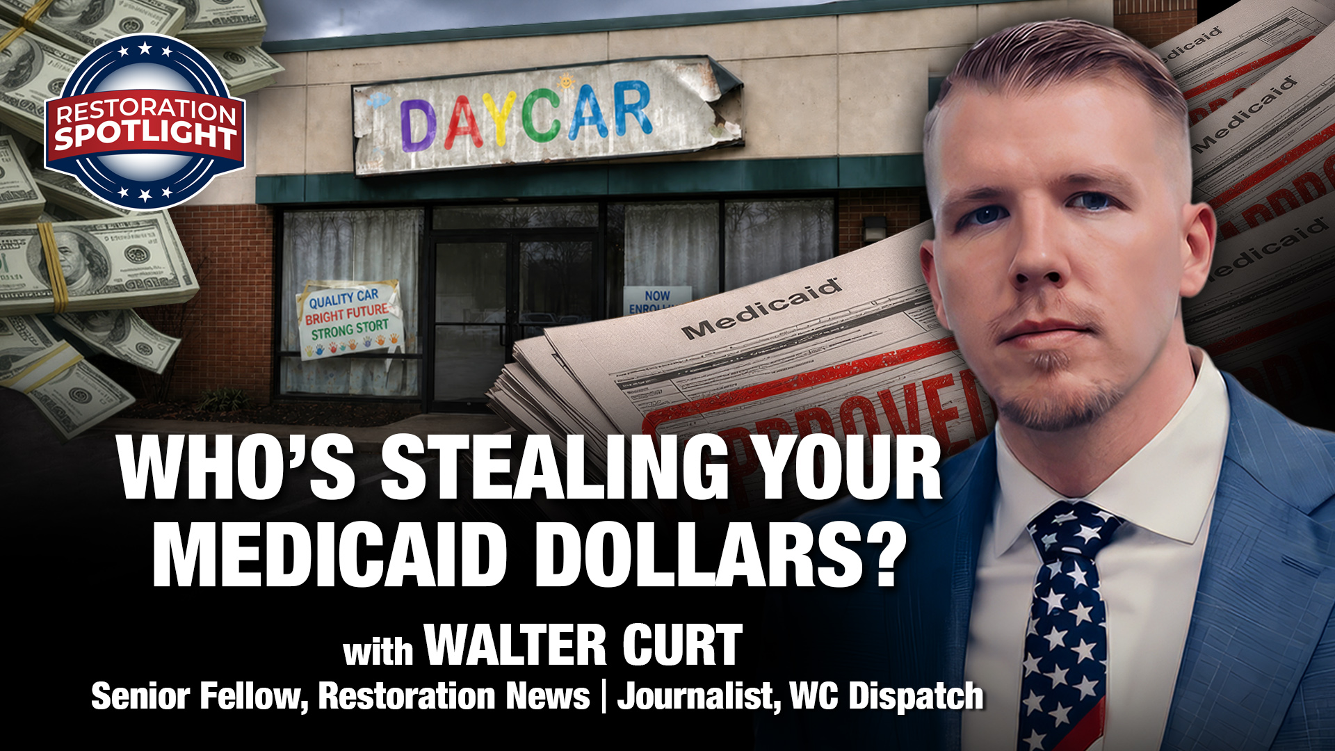 Who’s Stealing Your Medicaid Dollars? with Walter Curt | Restoration ...