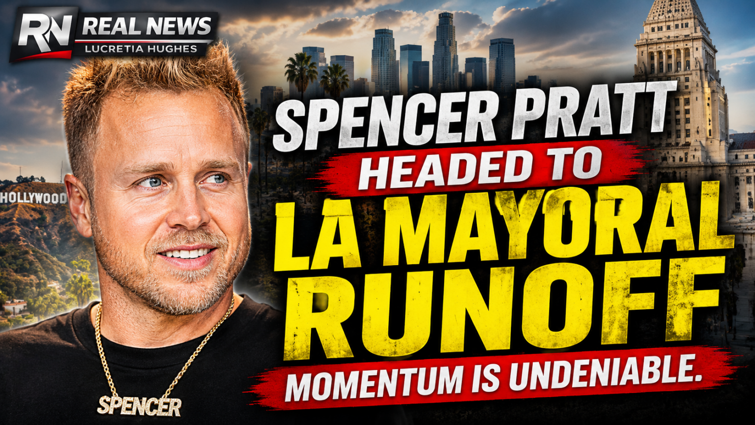 Spencer Pratt Surges Toward Los Angeles Runoff As Voters Send Warning ...