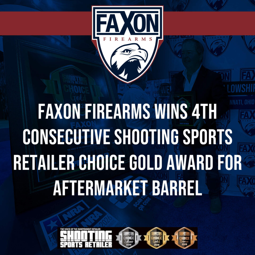Faxon Firearms Secures Fourth Consecutive Shooting Sports Retailer ...